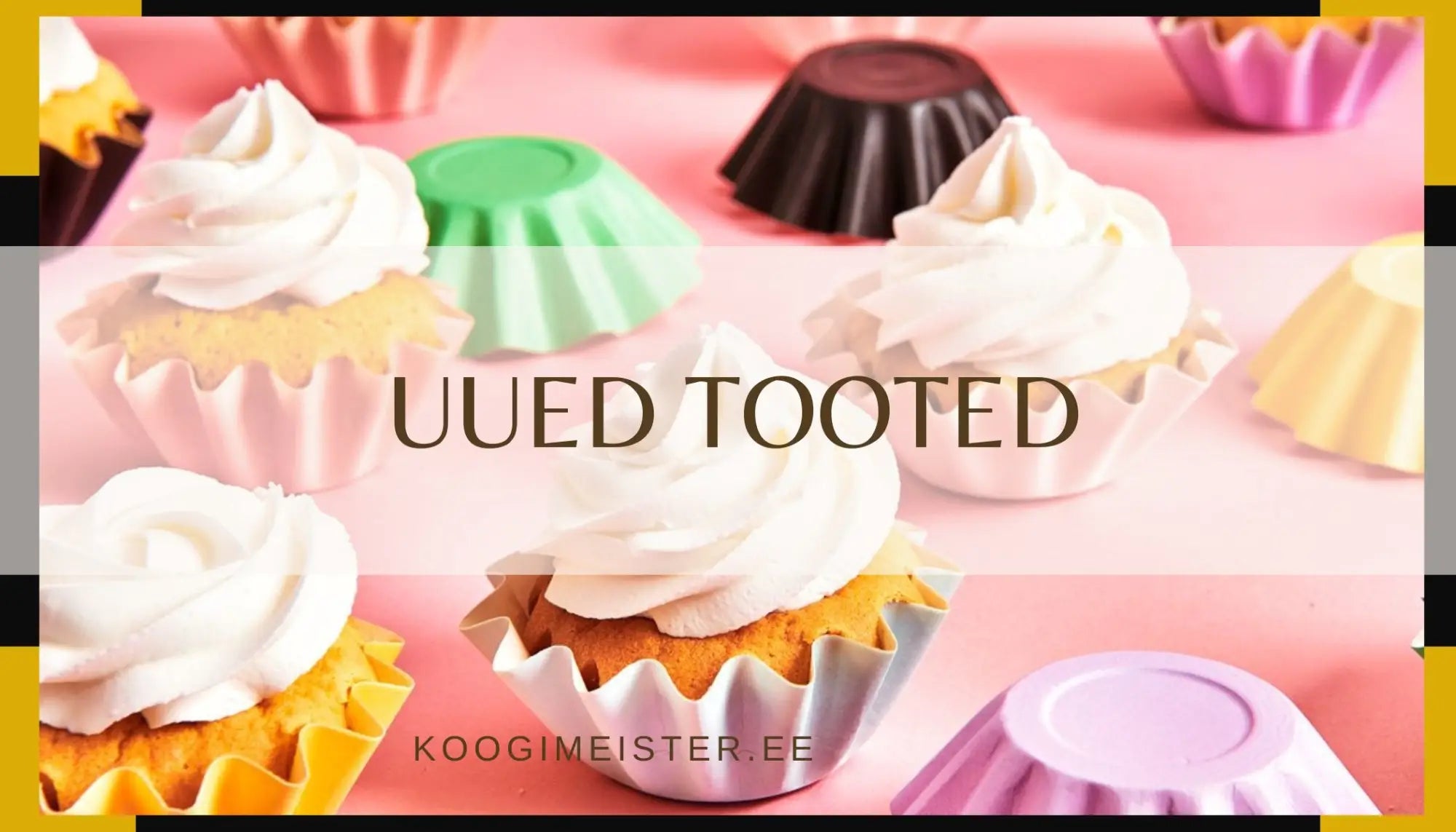 UUED TOOTED! – Koogimeister